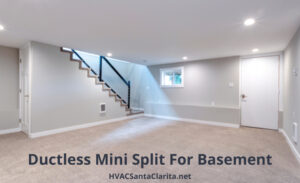 Ductless Mini Split for basement - Revamp your Underground Space